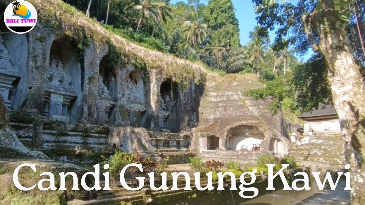CANDI TEBING GUNUNG KAWI TAMPAKSIRING GIANYAR BALI HARI INI ... - YouTube