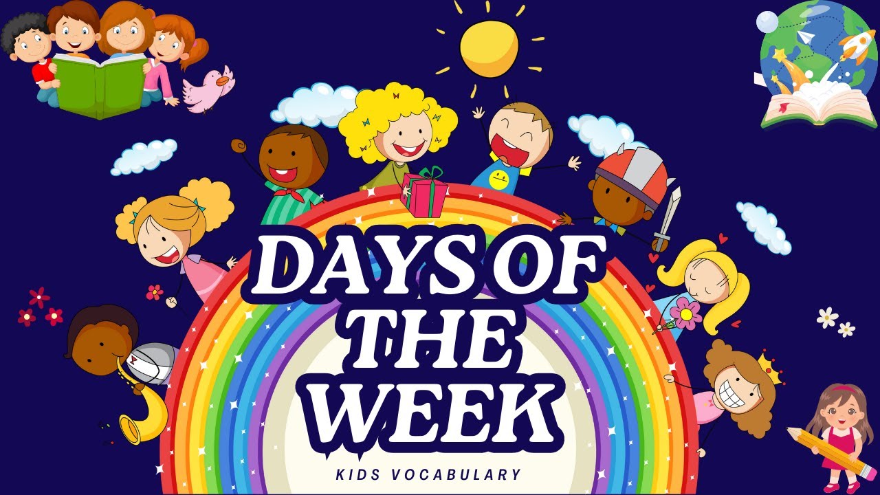 Kids Vocabulary | Learning Days of the Week for Preschoolers & Toddlers ...
