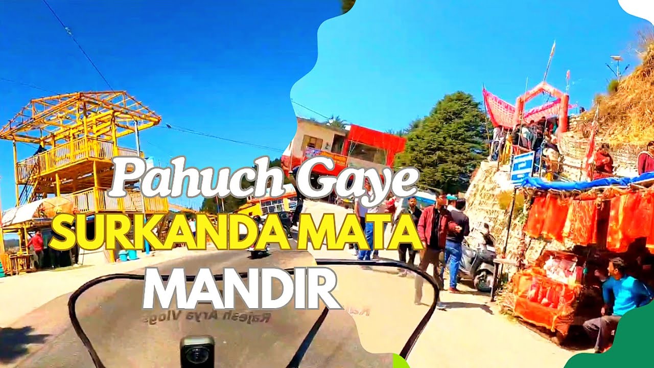 Kanatal to Maa Surkanda devi Mandir | Most Beautiful View of Kanatal ...