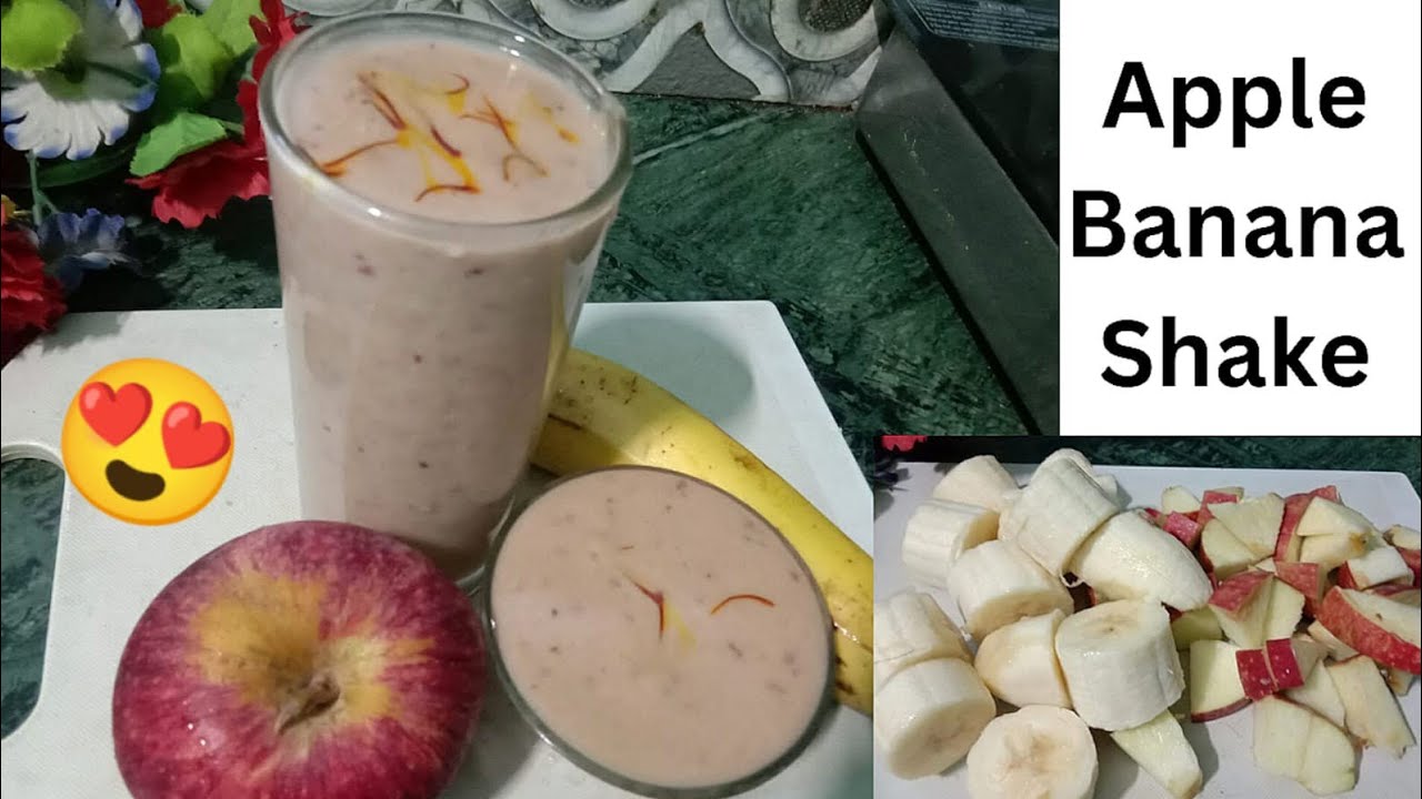 Healthy Apple and Banana Milkshake Recipe || || Breakfast Recipe ...