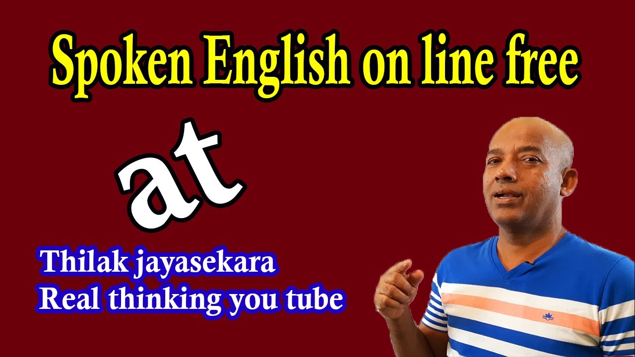 Spoken English Online Free Preposition At Thilak Jaysekara YouTube spoken-english-online-free-preposition-at-thilak-jaysekara-youtube