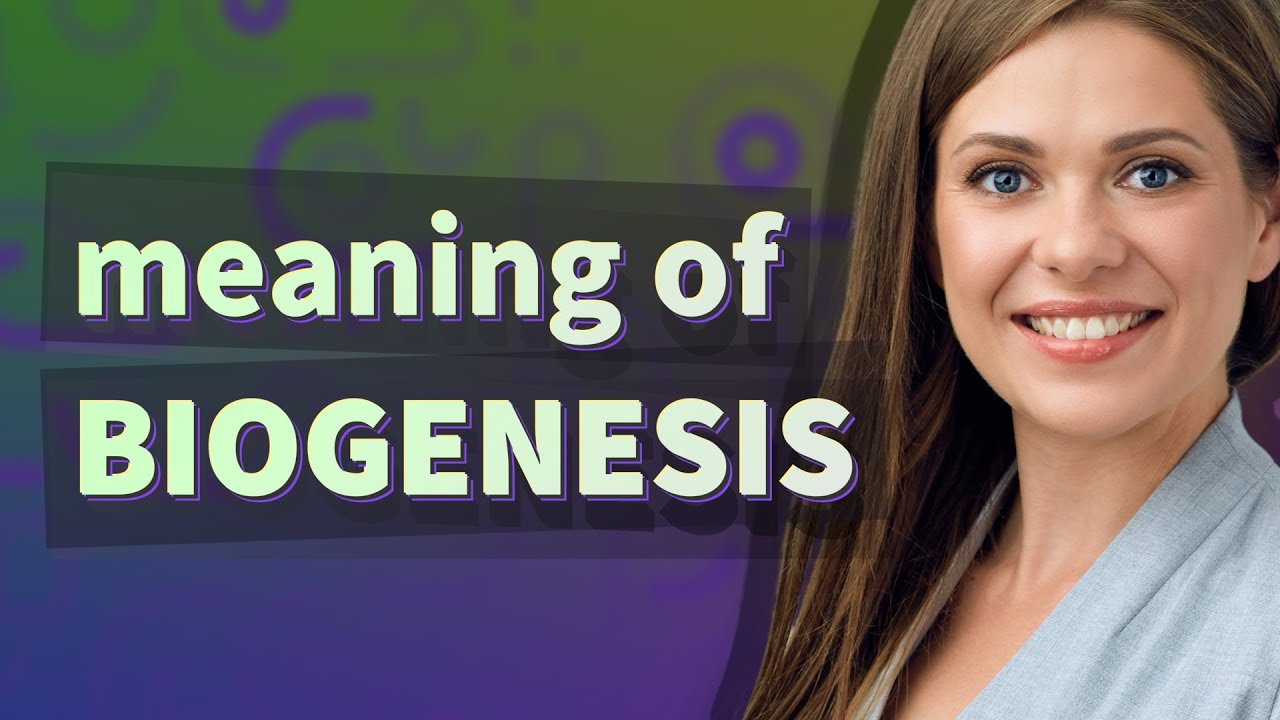 Biogenesis | meaning of Biogenesis - YouTube
