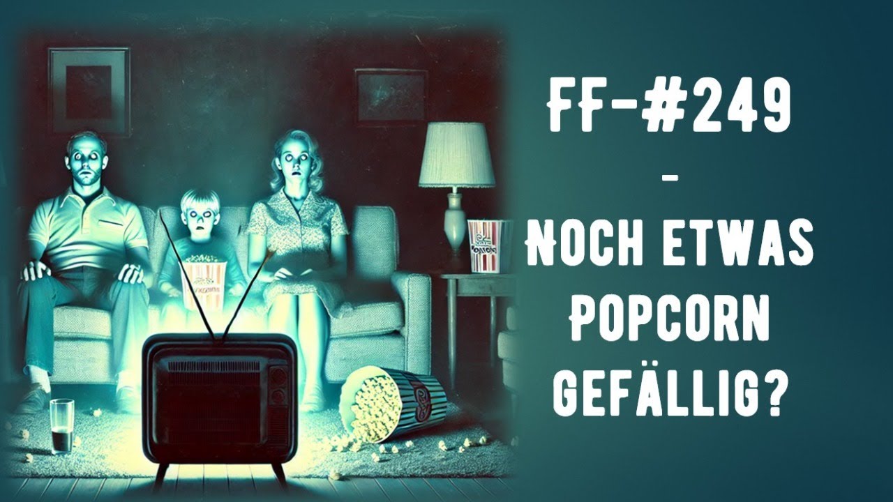 FF-#249 - Noch etwas Popcorn gefällig? - YouTube