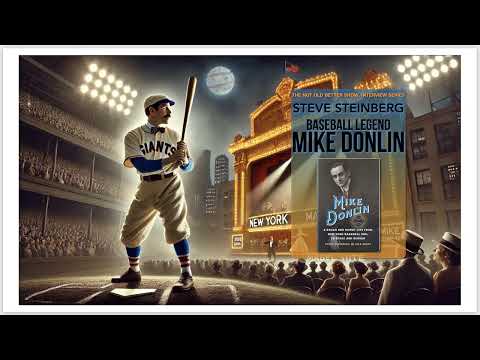 Mike Donlin: A Rough and Rowdy Life From New York Baseball Idol to ...