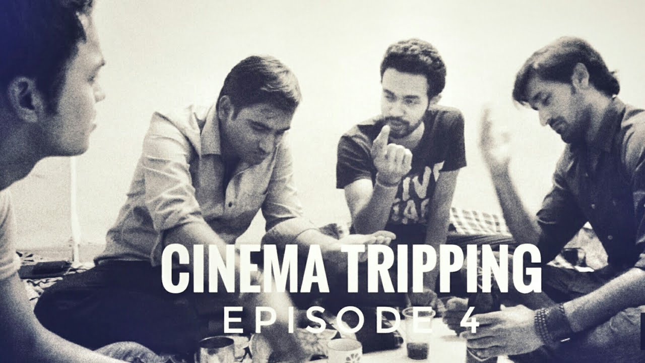 Cinema tripping | Season 1 | Episode 4 | Web series - YouTube