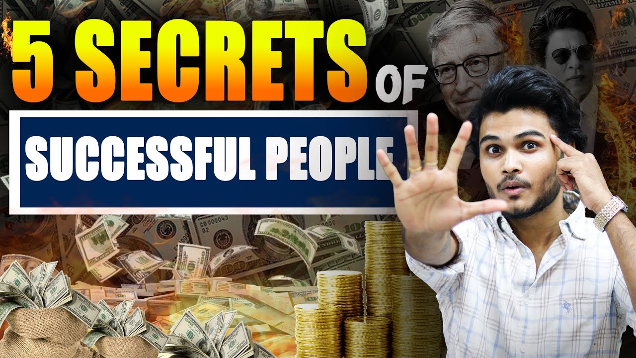 5 Secrets of Successful People | अमीर कैसे बनें ? - YouTube