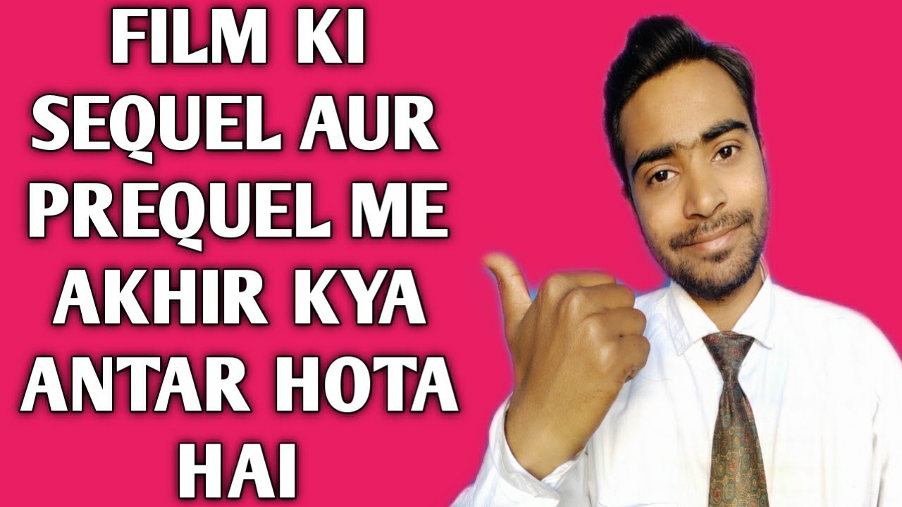 Difference between prequel and sequel|What is prequel and sequel ...