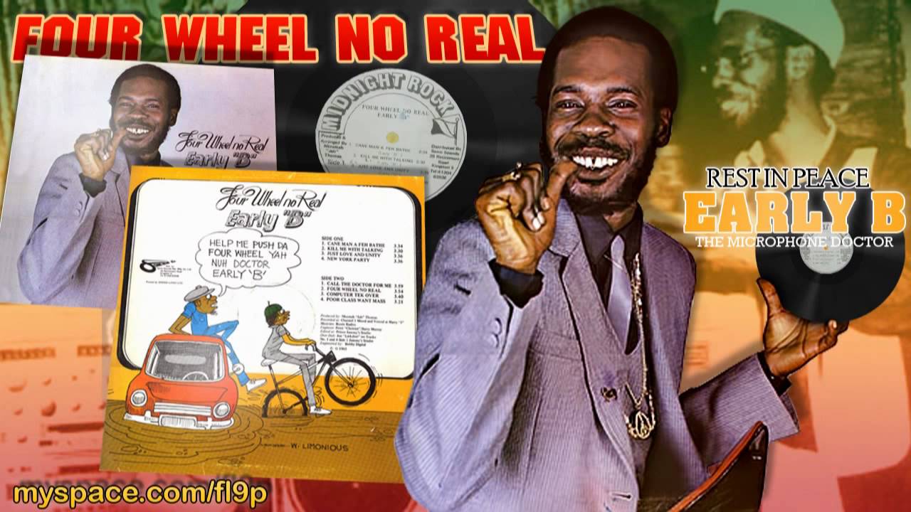 Early B - Four Wheel No Real - YouTube