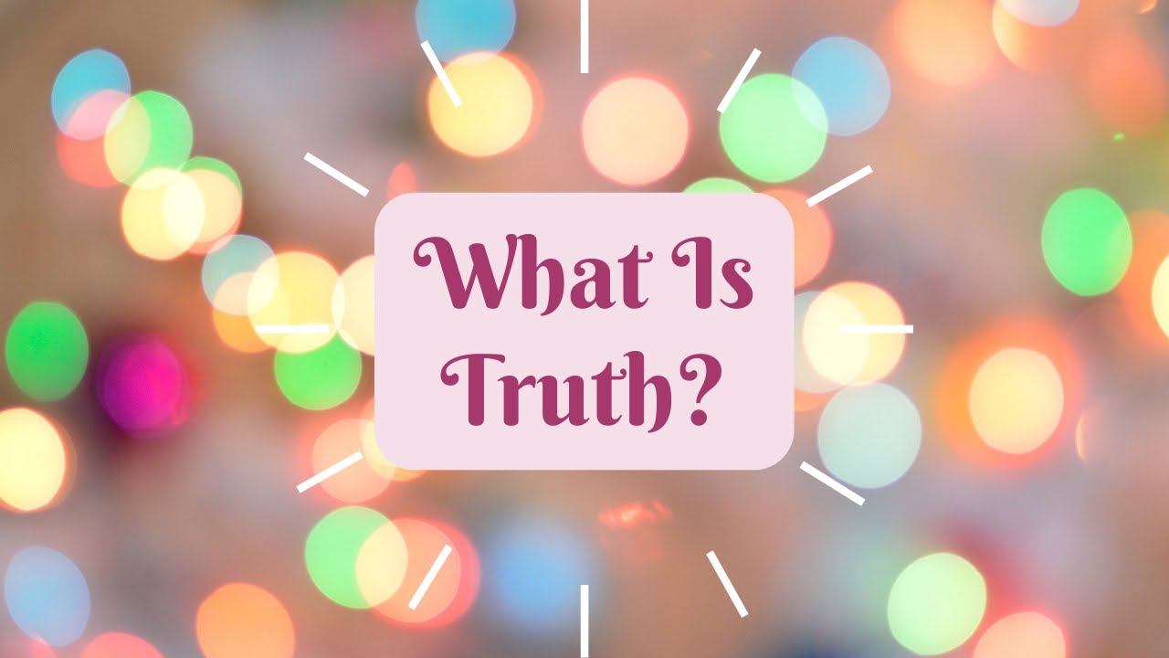 What Is Truth? | Bringing Down the Whore Of Babel #144000 # ...