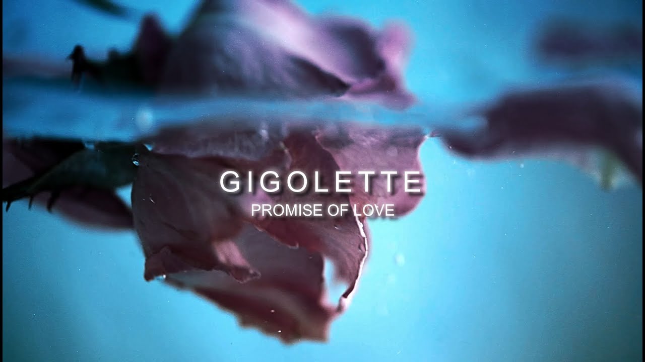 Gigolette - Promise Of Love (Eng/Spa subtitles) (Official Video) - YouTube