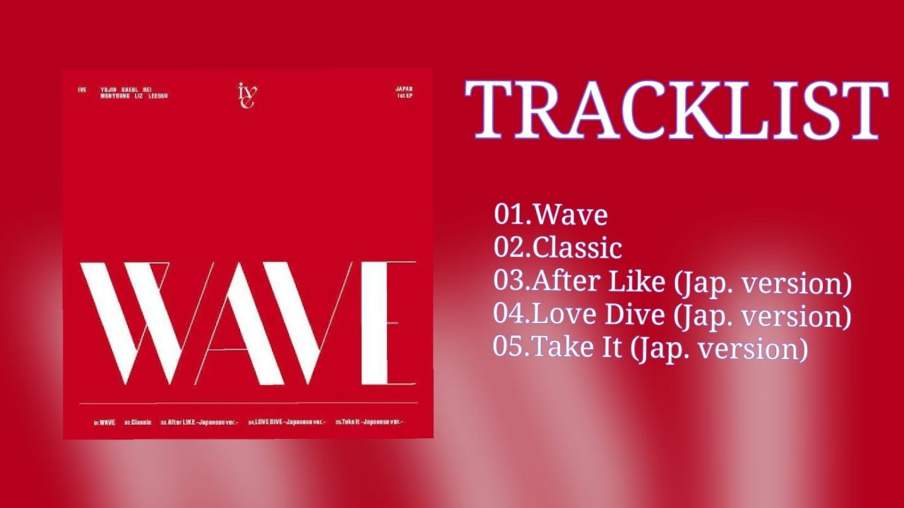 [Full Album] IVE - WAVE (Japan 1st EP) - YouTube