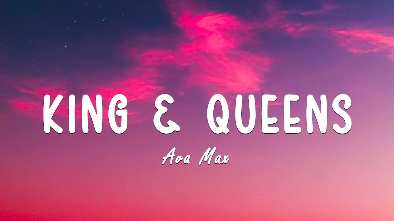 Ava Max - Kings & Queens (Lyrics) - YouTube Music