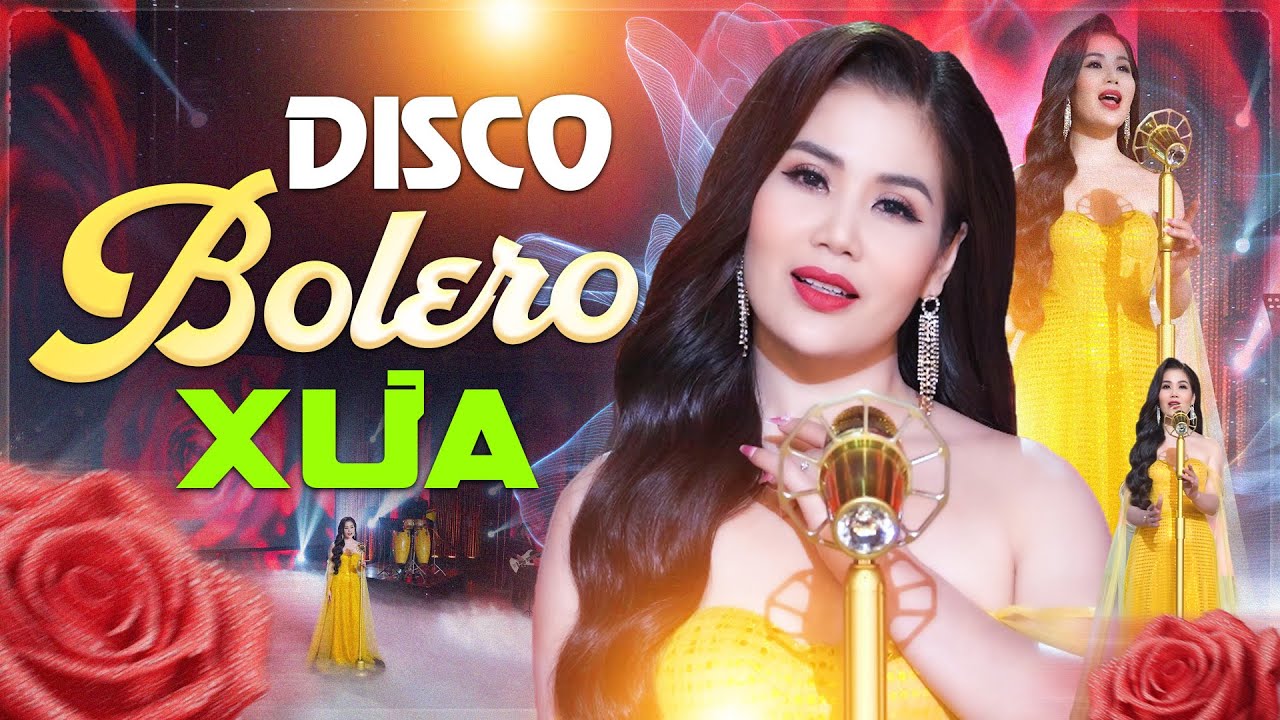Liên Khúc DISCO BOLERO Sôi Động - Disco Hải Ngoại Thu Âm Mới Đỉnh Cao ...
