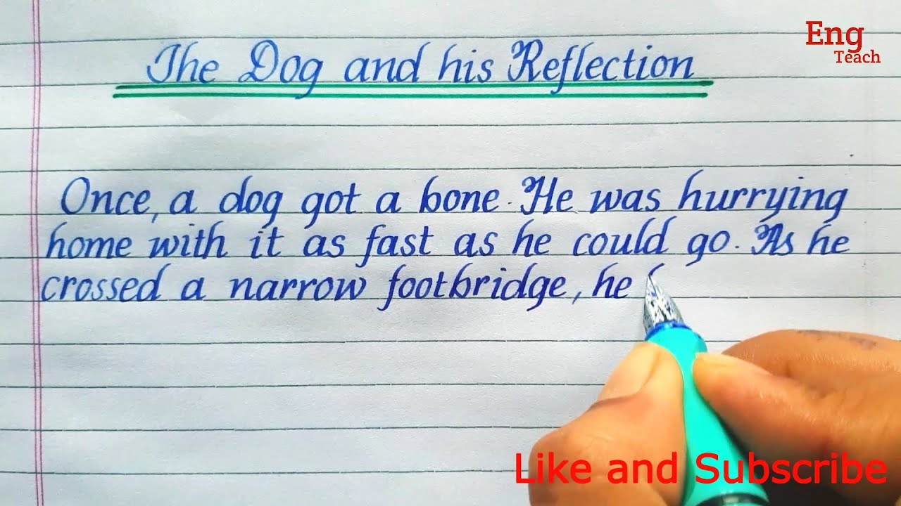 Story The Dog And His Reflection English Handwriting Writing story-the-dog-and-his-reflection-english-handwriting-writing
