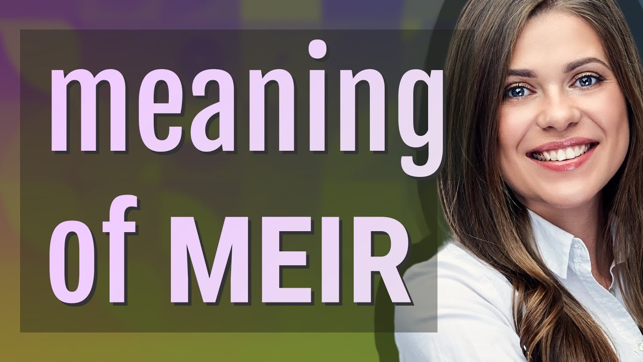 Meir | meaning of Meir - YouTube