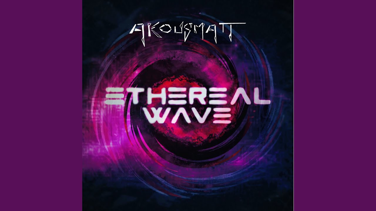 Ethereal Wave - YouTube