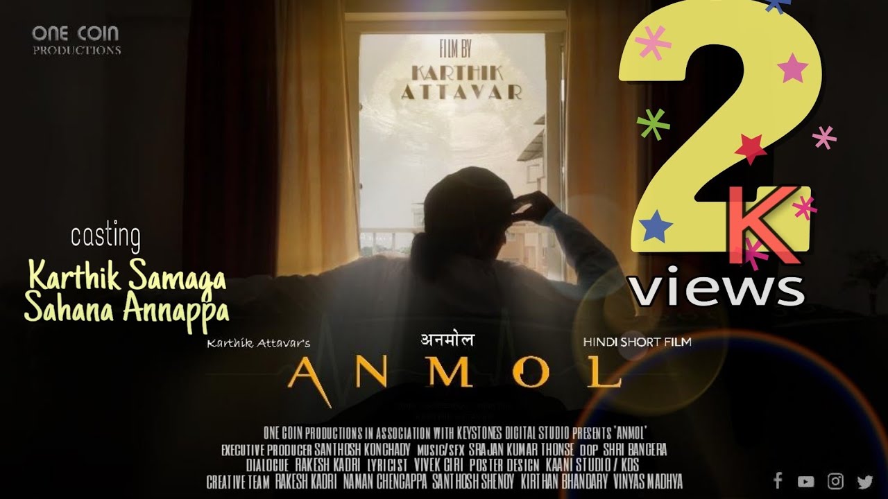 ANMOL |Hindi Short Film| Soorya Kartik, Karthik Samaga, Sahana Annappa ...