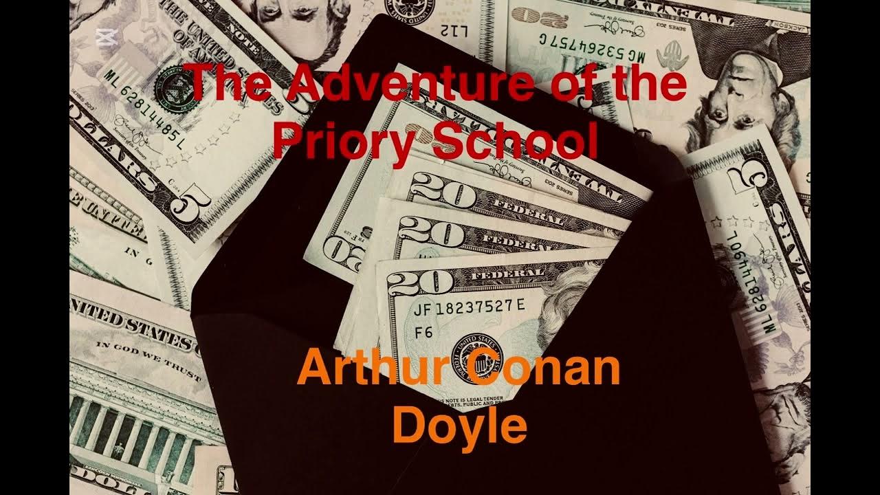 The Adventure of the Priory School by Arthur Conan Doyle - YouTube