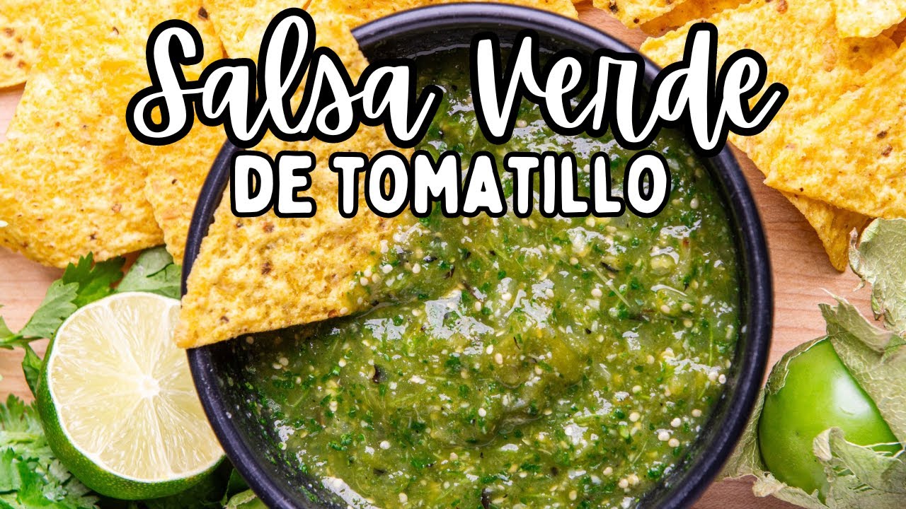 RECETA PARA SALSA VERDE DE TOMATILLO | Cómo Hacer Una Deliciosa Salsa ...