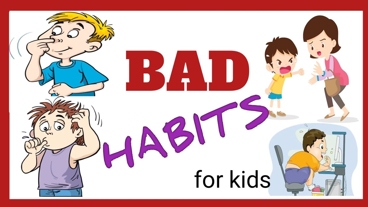 Some kid's bad habits with pictures/learning video/Atanu kids class ...
