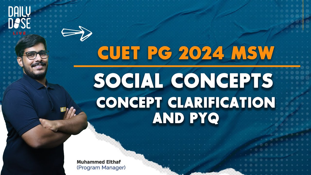 CUET PG Daily Dose | CUET PG 2024 | Social Concepts Part 2 | MSW| PEPP ...