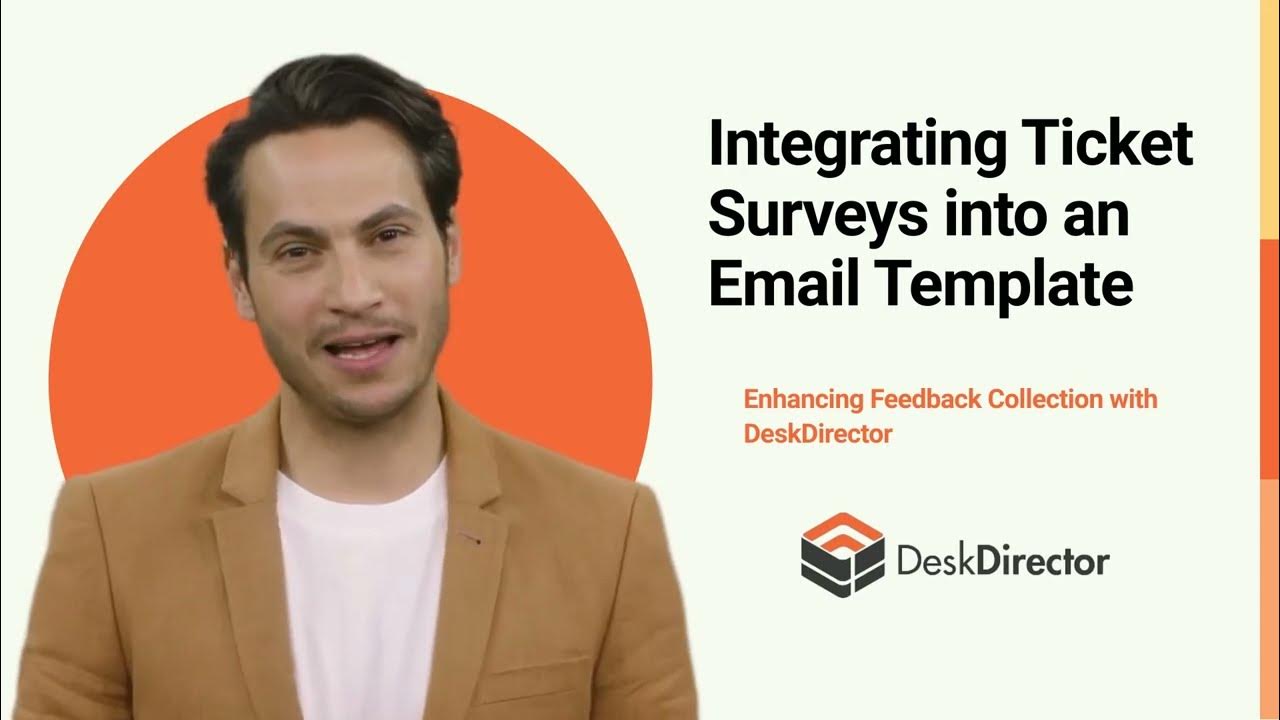 Integrating Ticket Surveys into an Email Template - YouTube