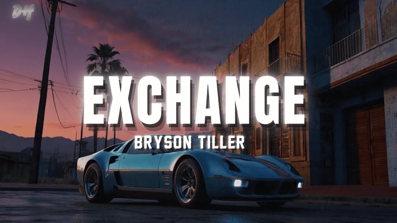 Bryson Tiller - Exchange (Lyrics) - YouTube