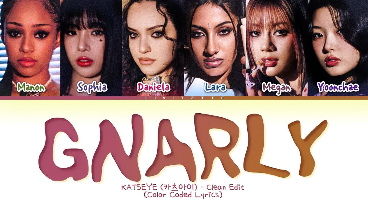 KATSEYE- ’GNARLY’ (color coded lyrics) - YouTube