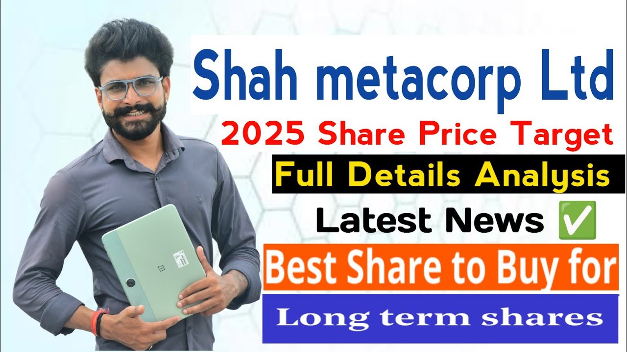 Shah metacorp share analysis | Shah metacorp share latest news - YouTube