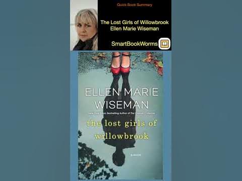 Quick book summary: The Lost Girls of Willowbrook by Ellen Marie ...