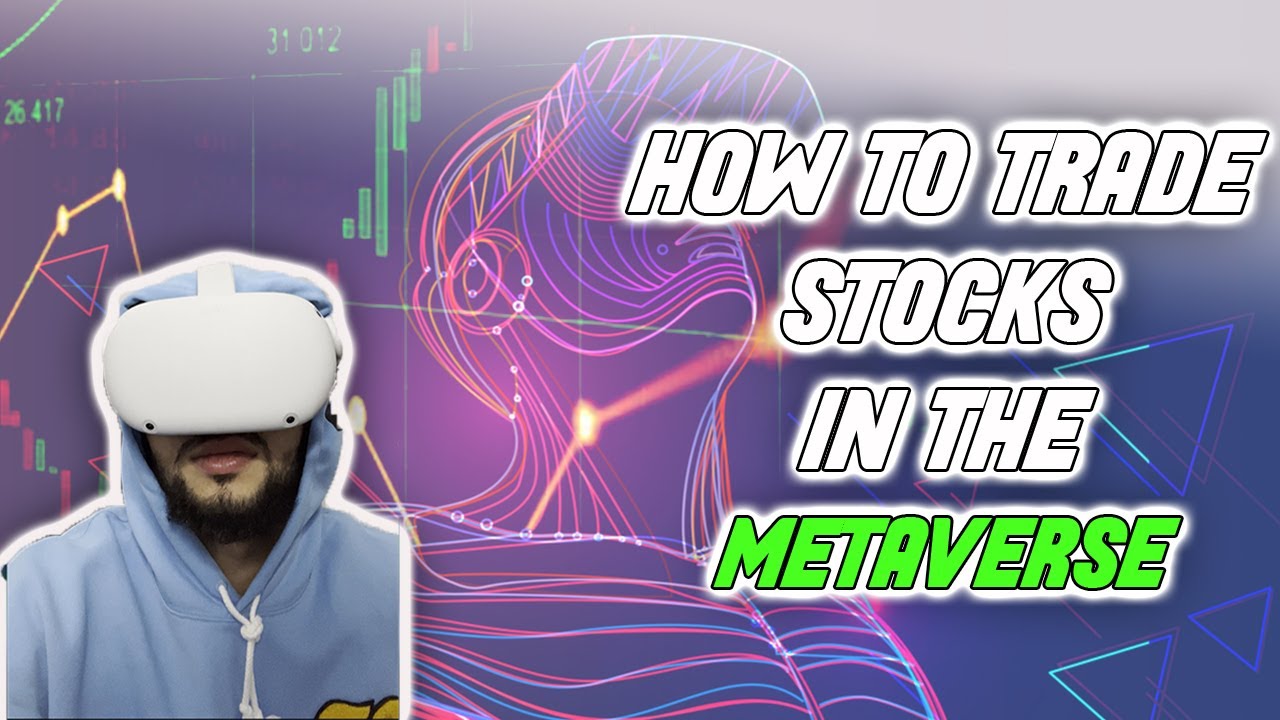 Metaverse Tutorial On How To Trade Stocks, Forex or Crypto! - YouTube
