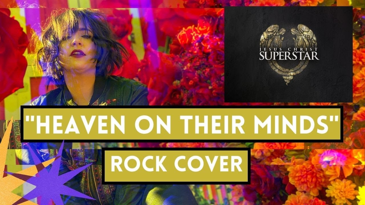 "Heaven on Their Minds" Jesus Christ Superstar, sung by Emily Martinez ...