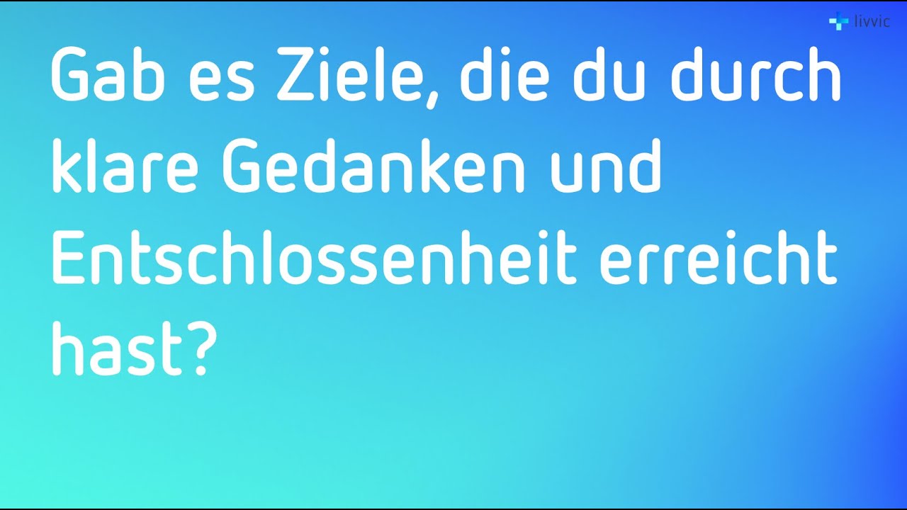 21. Gedanken und Ziele - YouTube