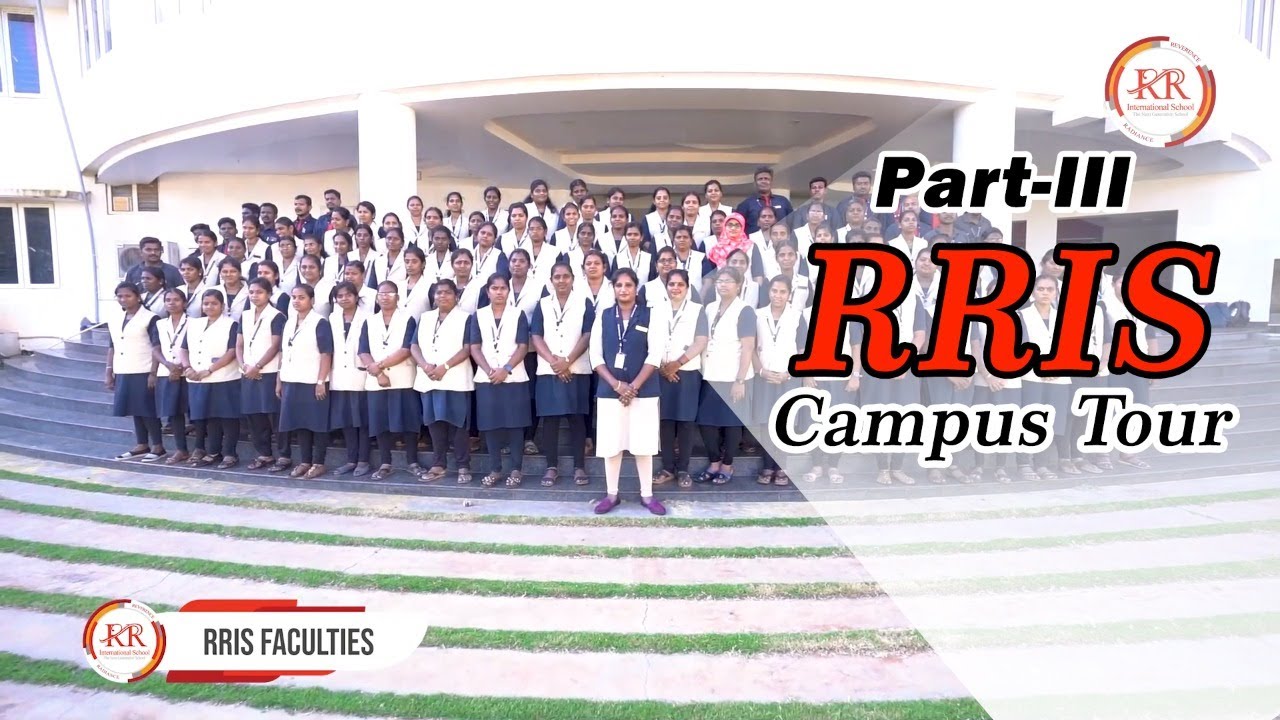 𝐂𝐚𝐦𝐩𝐮𝐬 𝐓𝐨𝐮𝐫-𝐑𝐑 𝐈𝐧𝐭𝐞𝐫𝐧𝐚𝐭𝐢𝐨𝐧𝐚𝐥 𝐒𝐜𝐡𝐨𝐨𝐥 | 𝐏𝐚𝐫𝐭-𝐈𝐈𝐈 - YouTube