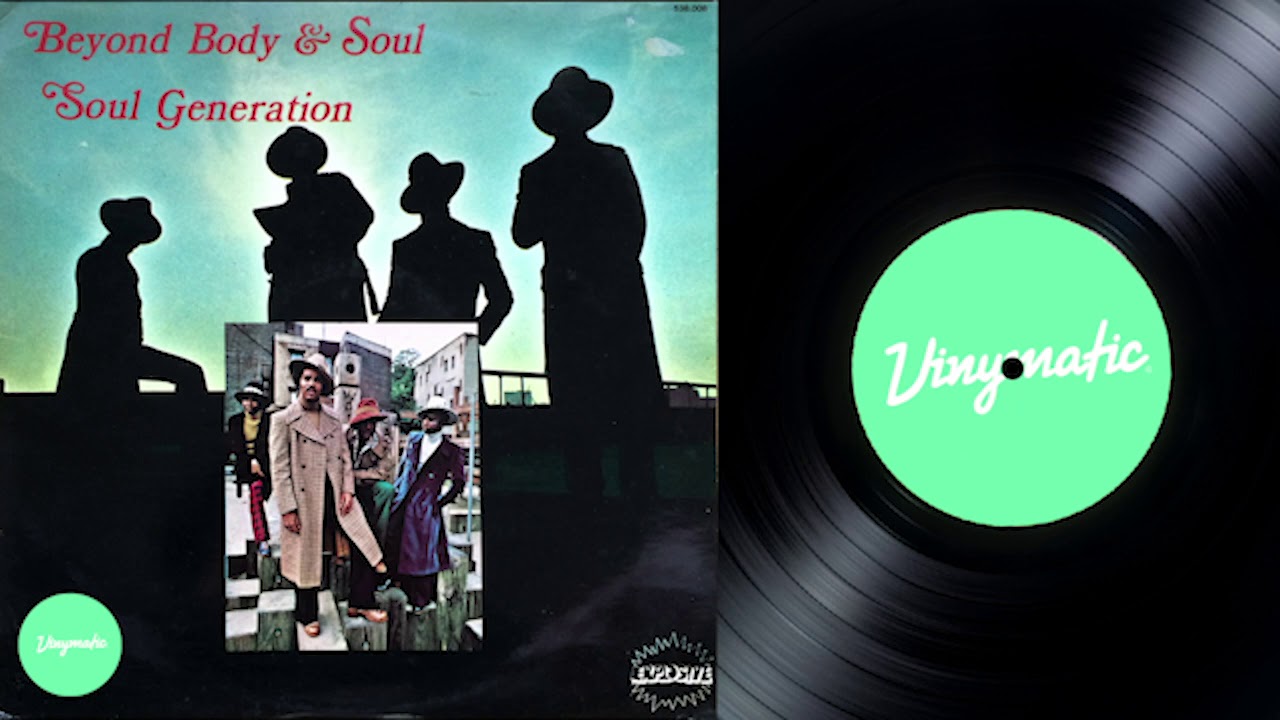 Soul Generation - Beyond Body & Soul (1972) - YouTube