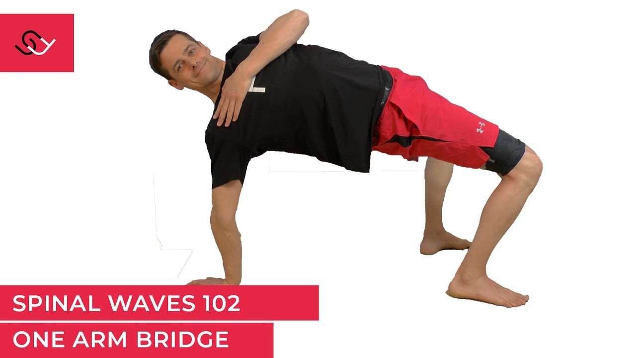 One Arm Bridge Flow aus SPINAL WAVES 102 by Samantha Emanuel - YouTube