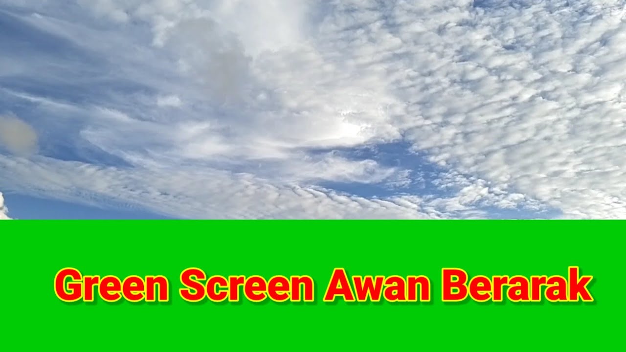 Gratis Green Screen Awan Berarak - YouTube
