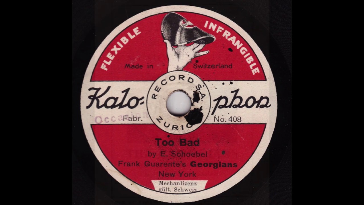 Too Bad - Frank Guarente's Georgians (Swiss Kalophon) - Geneva 1926 ...