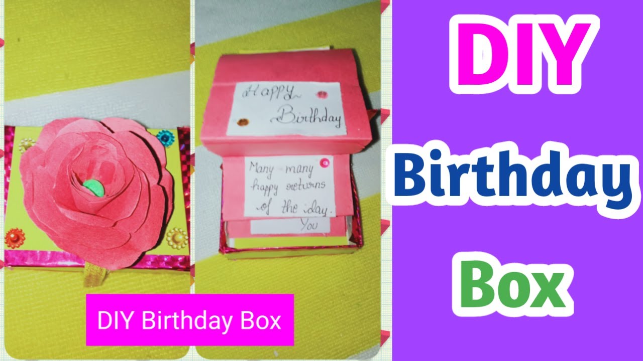 DIY Birthday Box Birthday Gift Idea Unique Birthday Gift Idea diy-birthday-box-birthday-gift-idea-unique-birthday-gift-idea