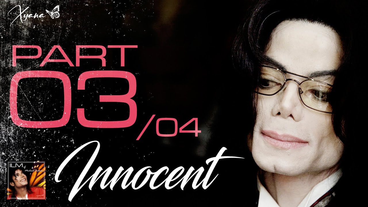 Michael Jackson INNOCENT ♥ღ PART 03/04 ღ Shameful Persecution Of An ...