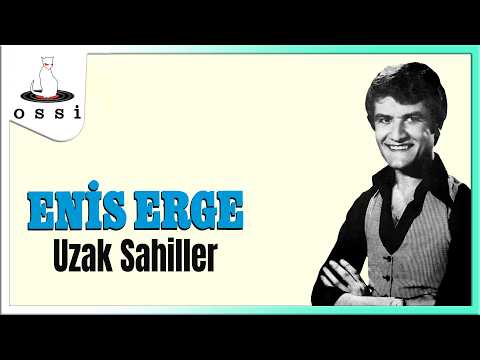 Enis Erge - Uzak Sahiller