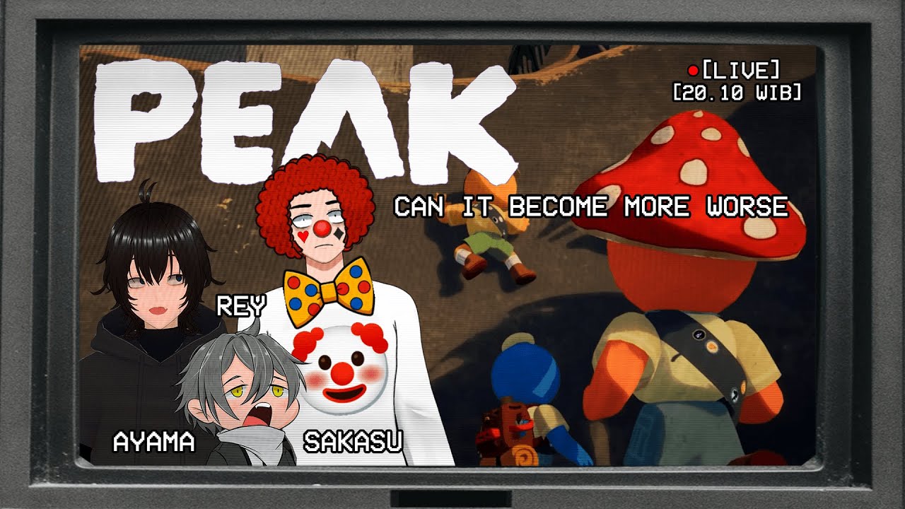 [STREAMING] PEAK - INI MAH PE AK @Rey_TilianSplit @SakasuPierrot - YouTube