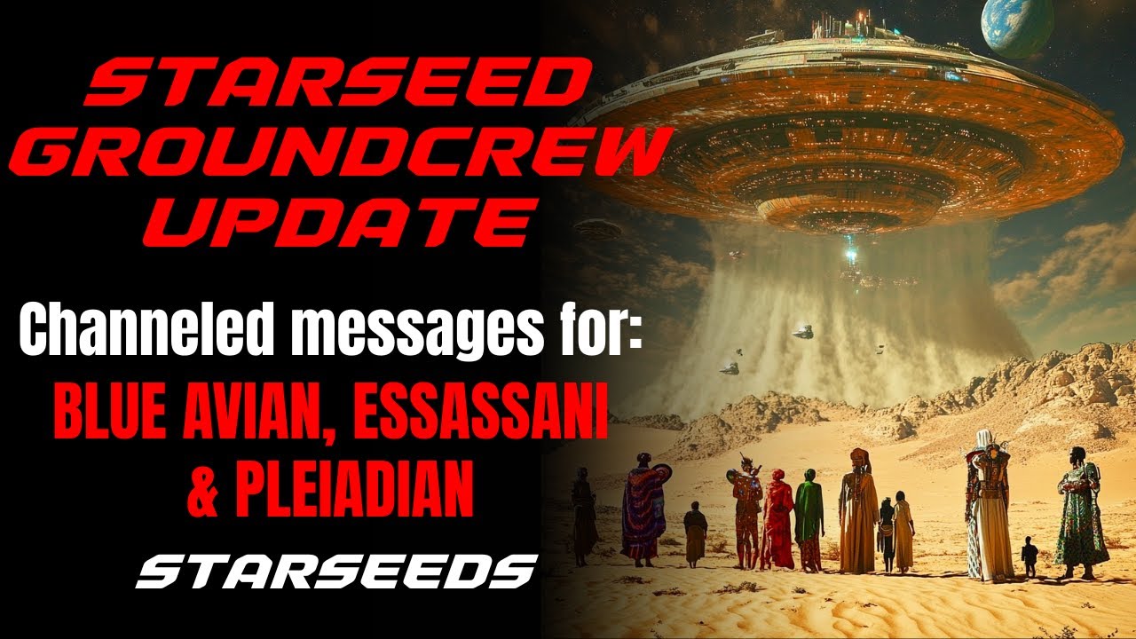 Starseed Groundcrew Updates - Channeled Messages for Blue Avian ...