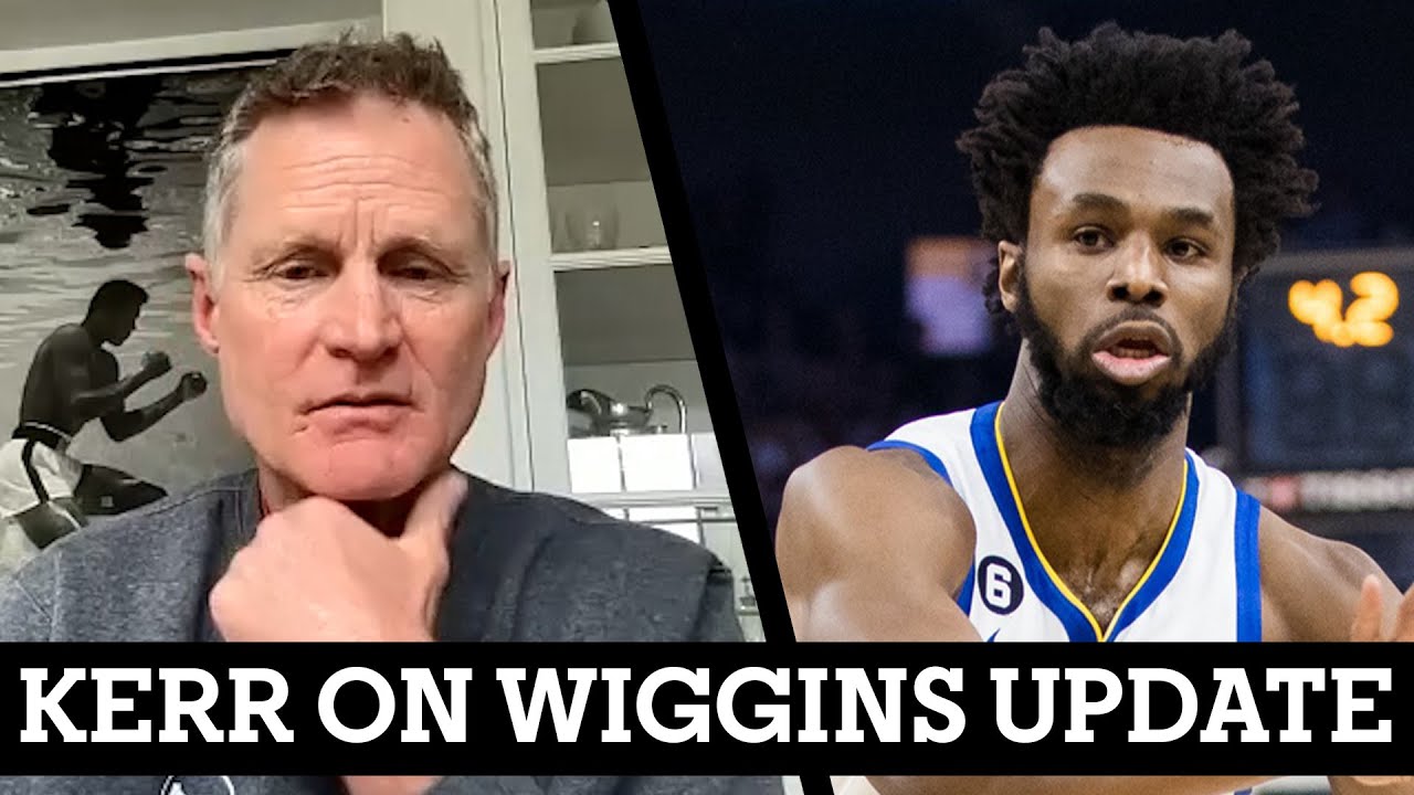 Steve Kerr gives update on Andrew Wiggins | The TK Show - YouTube