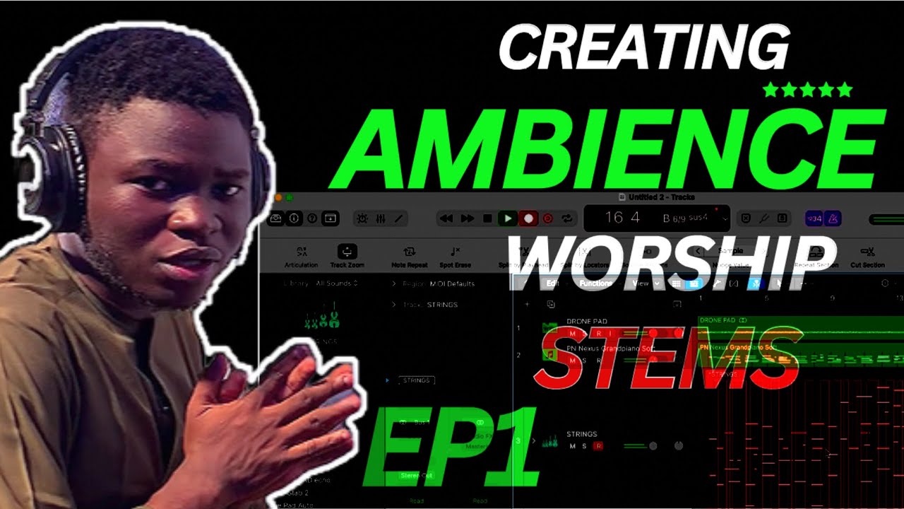 MUSIC PRODUCTION BREAKDOWN || HOW TO PRODUCE AMBIENCE WORSHIP FROM THE ...