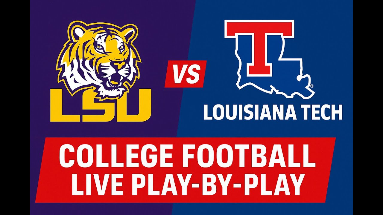 LSU vs. Louisiana Tech | Live Play-by-Play & Reactions | College ...