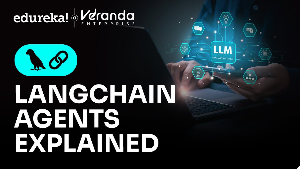 LangChain Agents Explained | How LangChain Works to Create AI Agents ...
