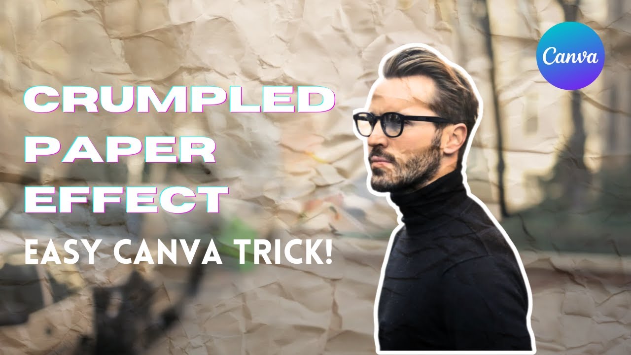 How to Make a Realistic CRUMPLED PAPER Effect in Canva (EASY Canva ...