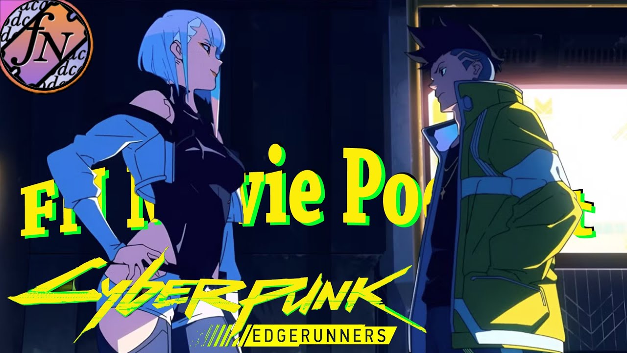 FN Podcast S8: Cyberpunk Edgerunners - YouTube