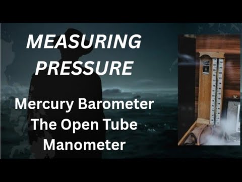 MERCURY BAROMETER |THE OPEN TUBE MANOMETER | MEASUREING PRESSURE AND ...